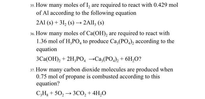 Solved 35. How many moles of I, are required to react with | Chegg.com