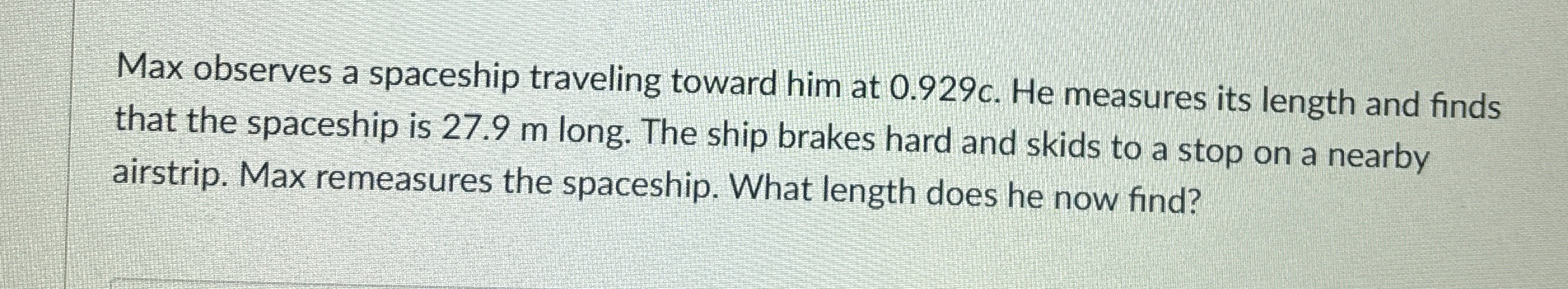 Solved Max observes a spaceship traveling toward him at | Chegg.com