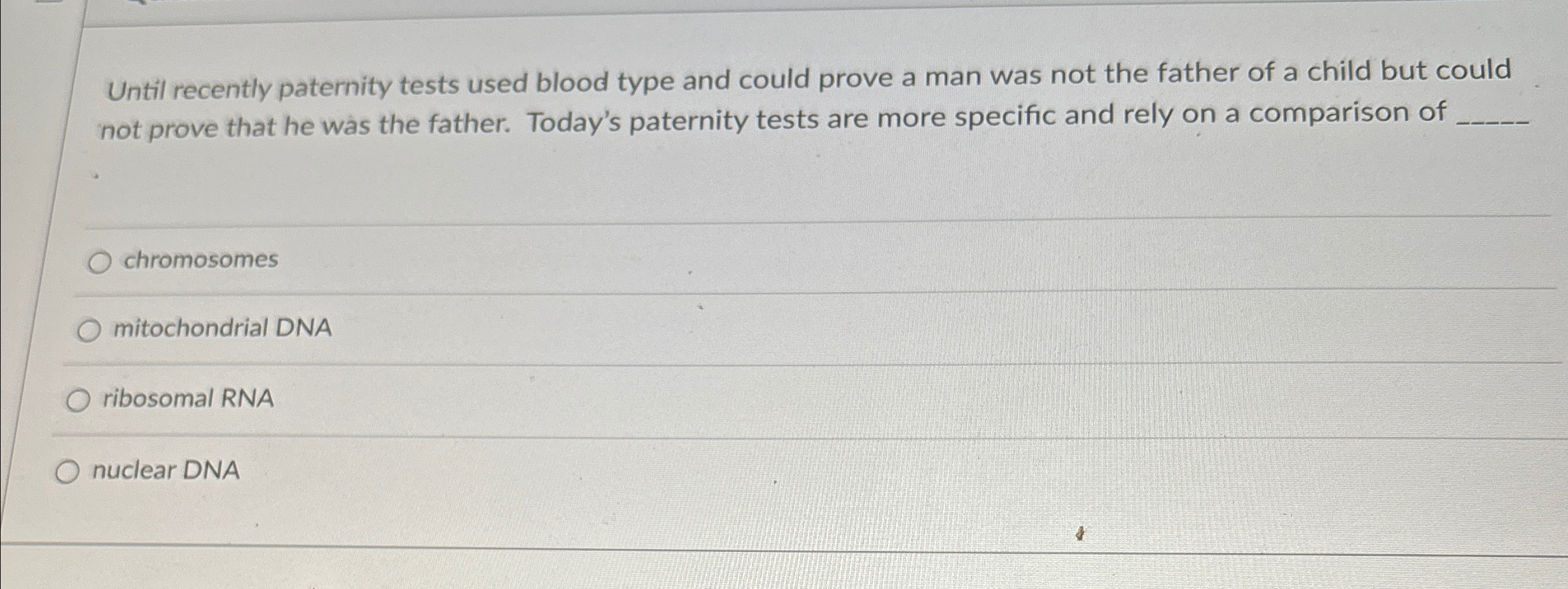 Solved Until recently paternity tests used blood type and | Chegg.com