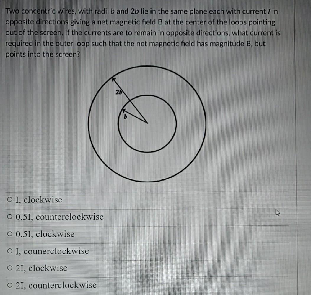 Solved Two concentric wires, with radii band 2b lie in the | Chegg.com