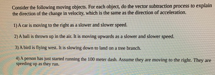 Solved Consider the following moving objects. For each | Chegg.com