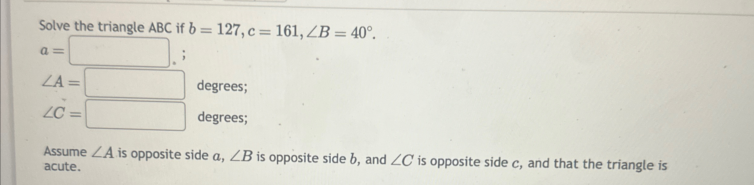 Solved Solve the triangle ABC if | Chegg.com