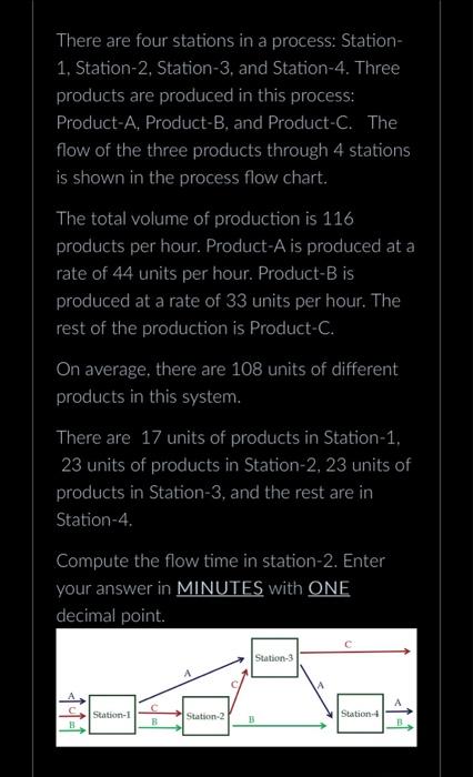 Solved There are four stations in a process: Station1, | Chegg.com