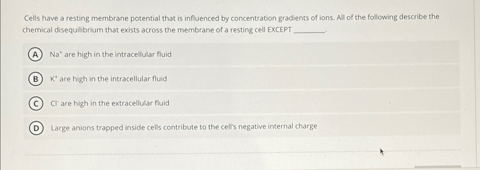 Solved Cells have a resting membrane potential that is | Chegg.com