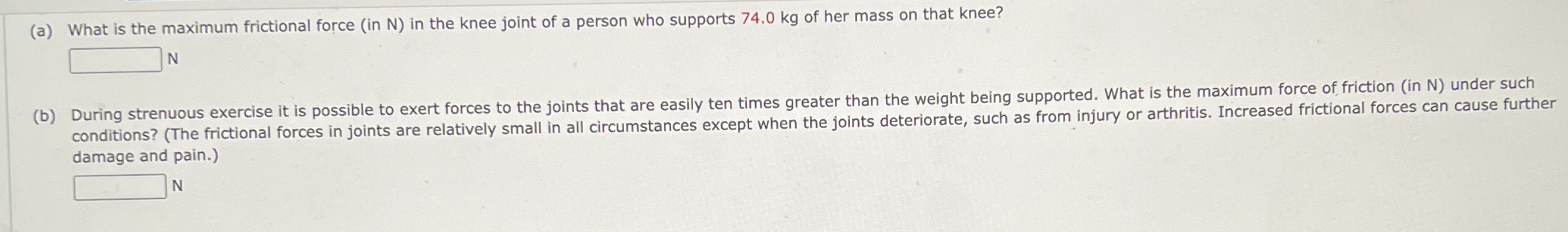 Solved (a) ﻿What is the maximum frictional force (in N ) ﻿in | Chegg.com