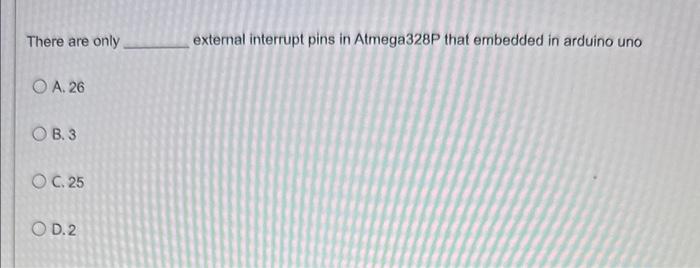 Solved There Are Only External Interrupt Pins In Atmega328p