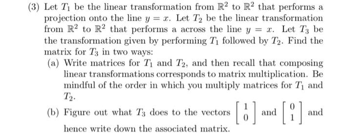 Solved (3) Let T be the linear transformation from R2 to R2 | Chegg.com