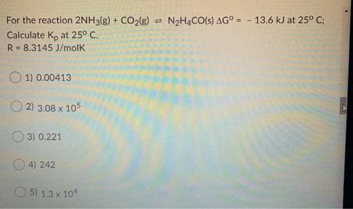 Solved Z For the reaction 2NH3(g) + CO2(g) = N2H4CO(s) AG° = | Chegg.com