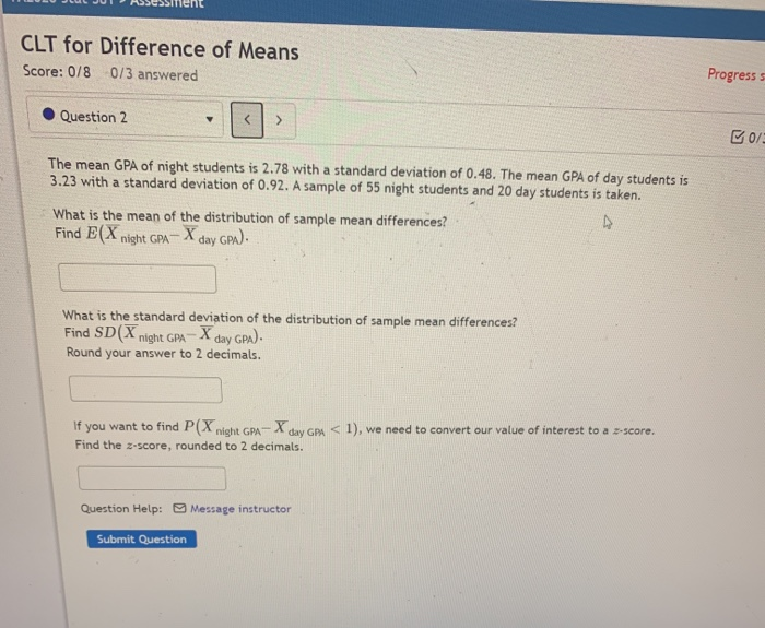 Solved CLT for Difference of Means Score: 0/8 0/3 answered | Chegg.com