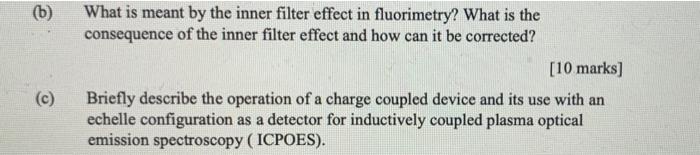 Solved (b) What is meant by the inner filter effect in | Chegg.com