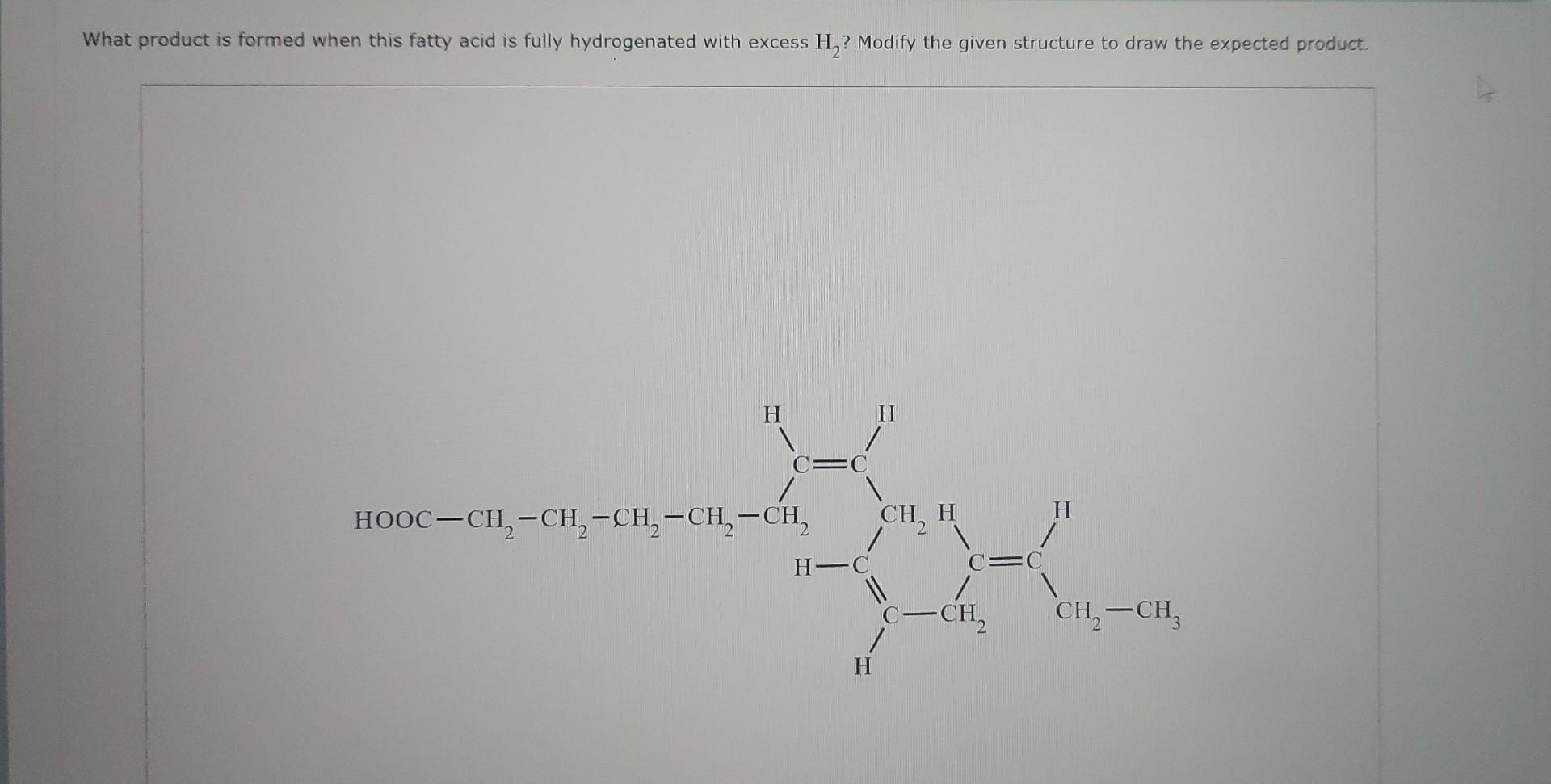 Solved What product is formed when this fatty acid is fully | Chegg.com
