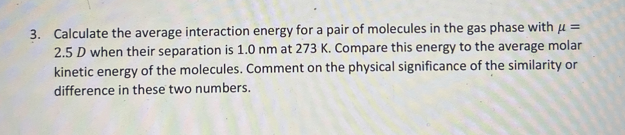 Solved Calculate the average interaction energy for a pair | Chegg.com