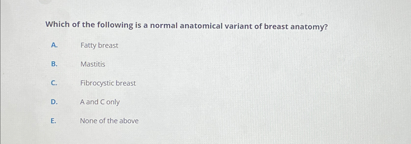 Solved Which of the following is a normal anatomical variant | Chegg.com