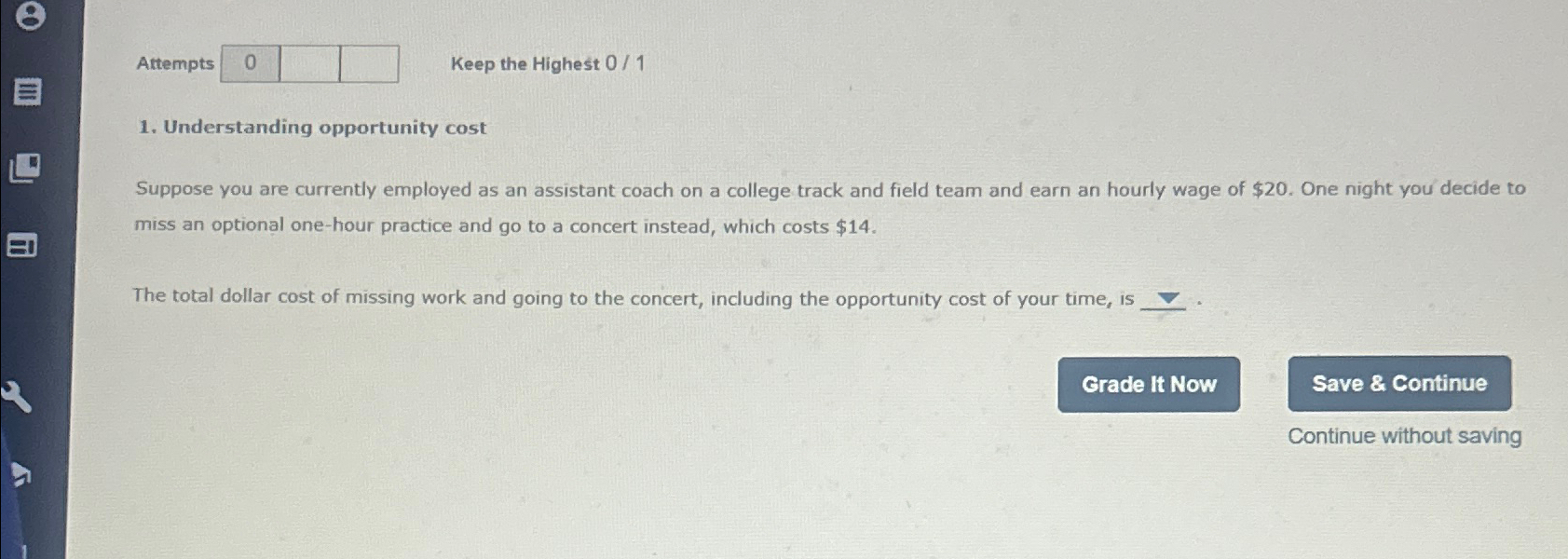 Solved Attempts0Keep the Highest 01Understanding opportunity | Chegg.com