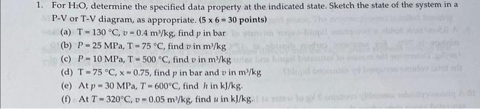 Solved 1. For H2O, determine the specified data property at | Chegg.com