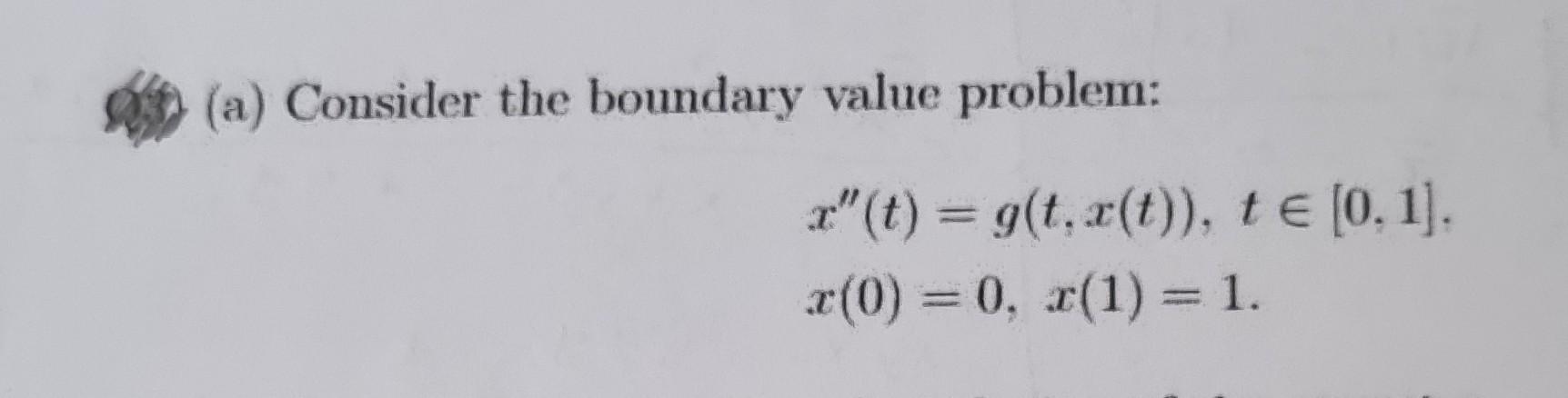 Solved (a) Consider the boundary value problem: | Chegg.com