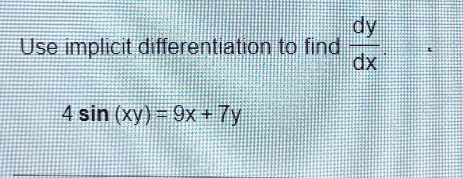 Solved Use implicit differentiation to find | Chegg.com