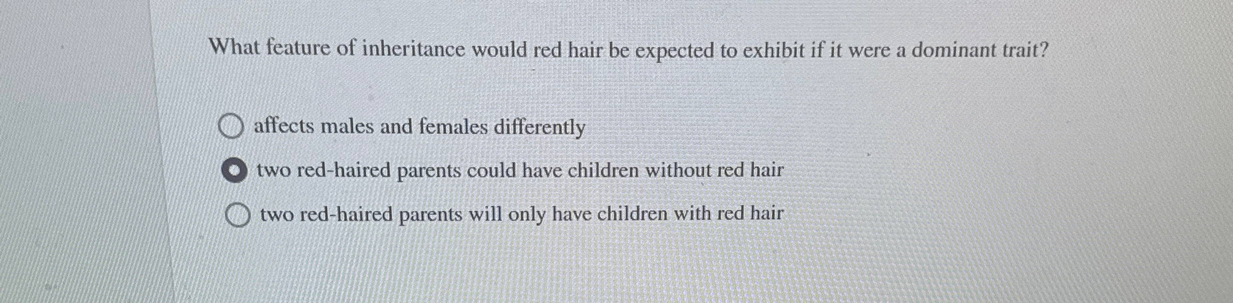 Solved What feature of inheritance would red hair be | Chegg.com