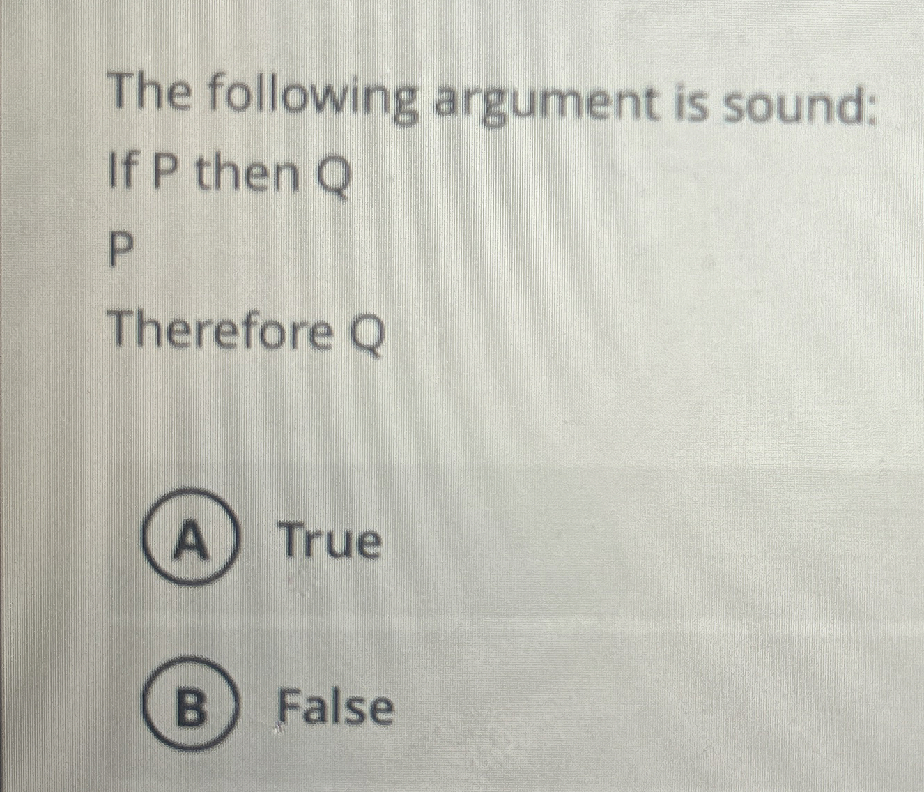 Solved The following argument is sound:If P ﻿then | Chegg.com