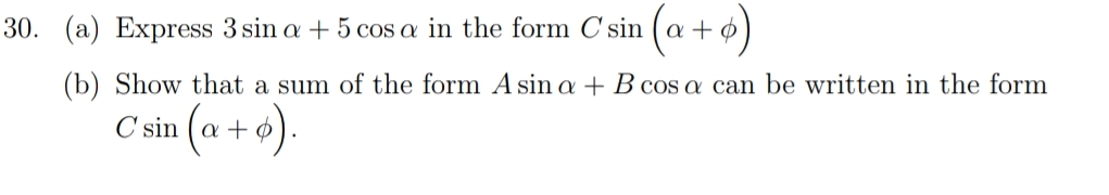 Solved (a) ﻿Express 3sinα+5cosα ﻿in the form Csin(α+φ)(b) | Chegg.com