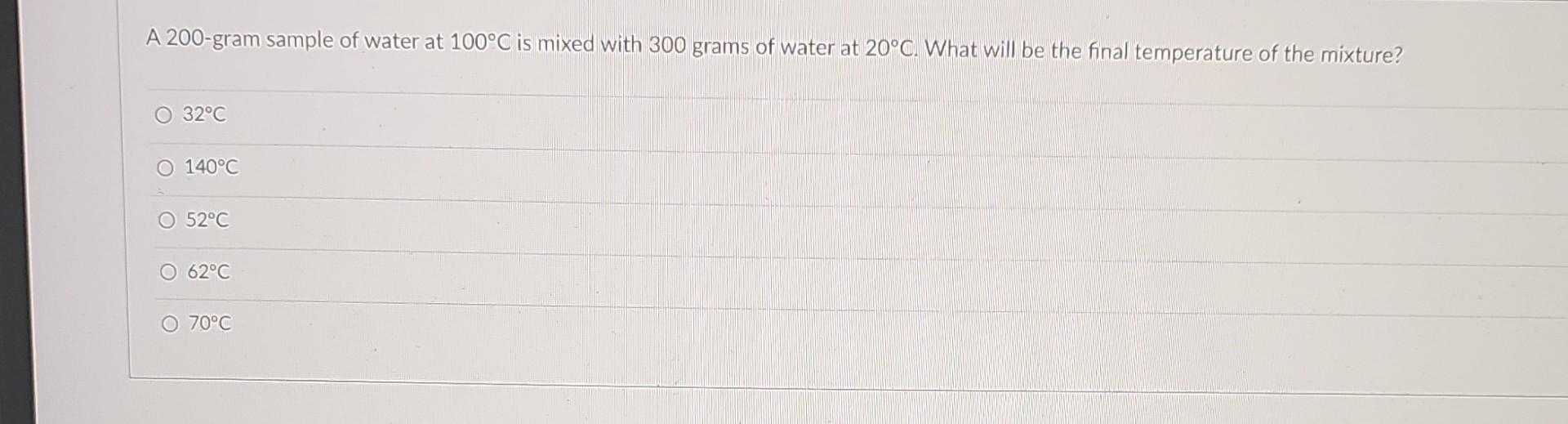 Solved A 200-gram sample of water at 100∘C is mixed with 300 | Chegg.com