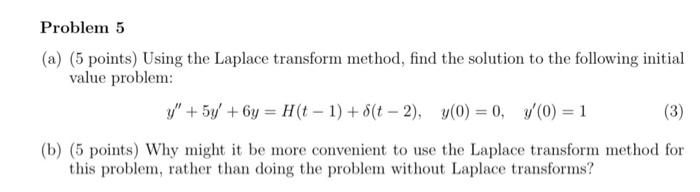 Solved (a) (5 points) Using the Laplace transform method, | Chegg.com