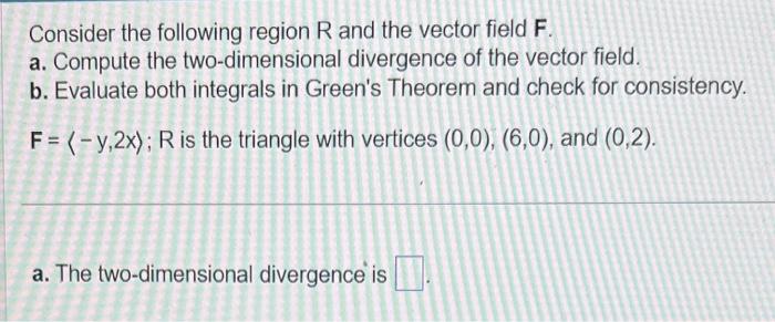 Solved Consider the following region R and the vector field | Chegg.com