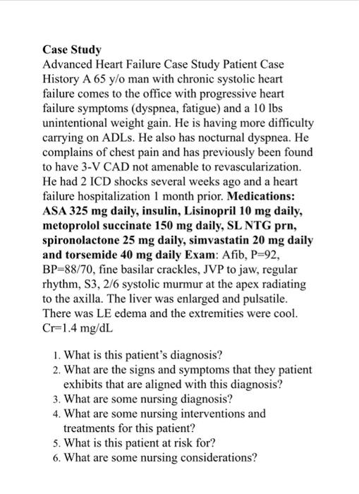 Solved Case Study Advanced Heart Failure Case Study Patient | Chegg.com