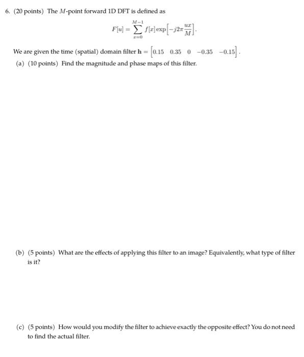 Solved 6. (20 points) The M-point forward 1D DFT is defined | Chegg.com