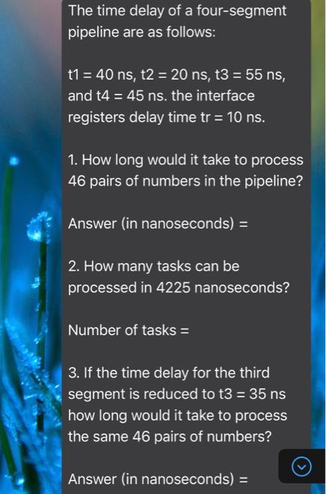 Solved The time delay of a four-segment pipeline are as | Chegg.com