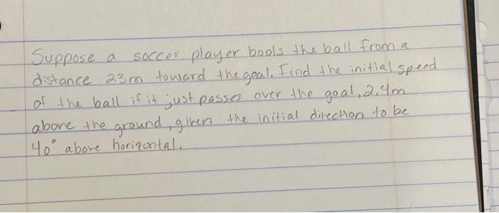 Solved Suppose a Soccer player bools the ball from a | Chegg.com