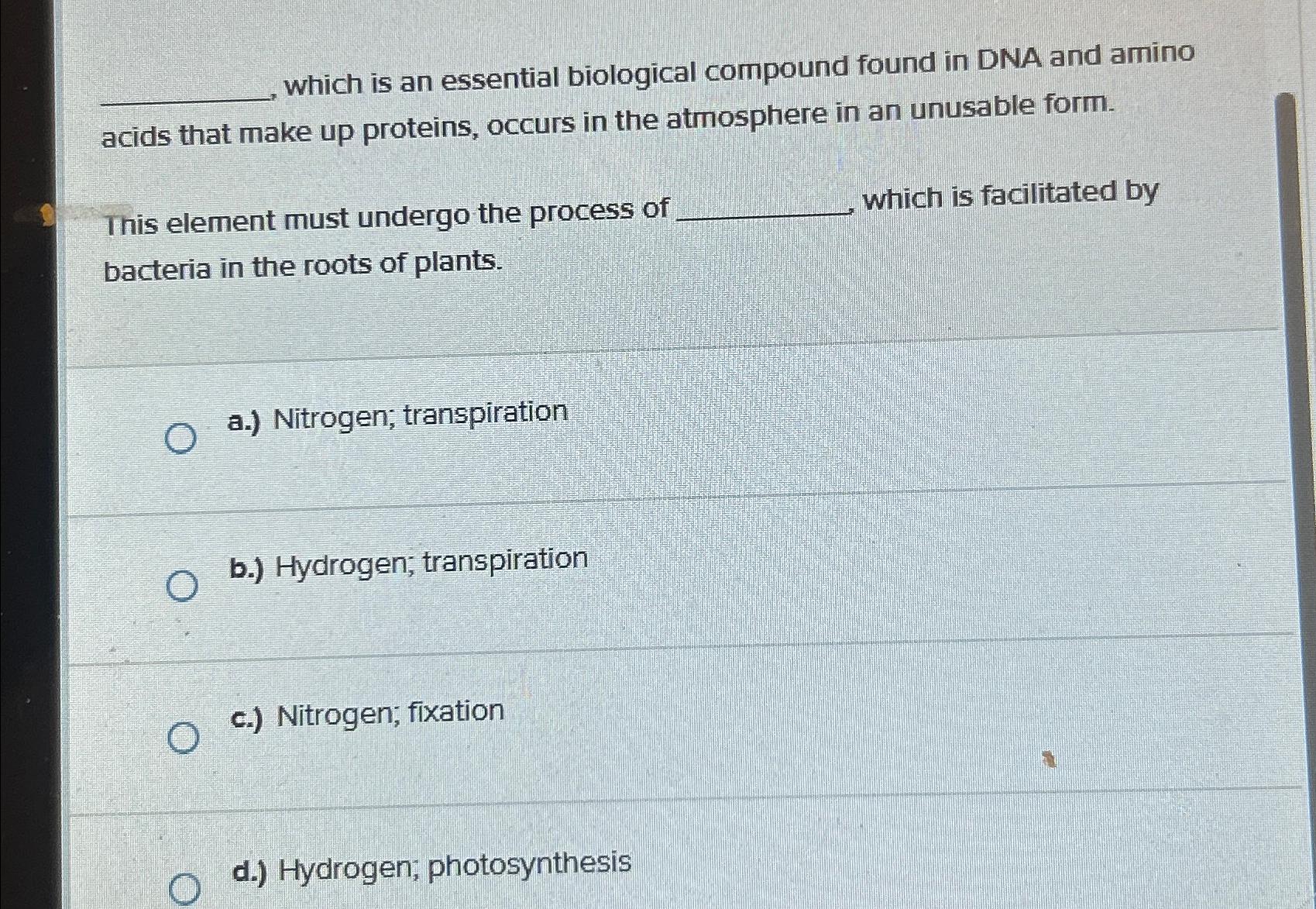 Solved which is an essential biological compound found in | Chegg.com