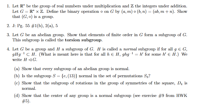 Solved 1. ﻿Let R* be ﻿the group of ﻿real numbers under | Chegg.com