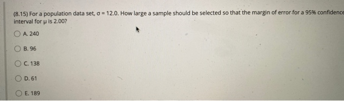 Solved (8.15) For a population data set, o = 12.0. How large | Chegg.com