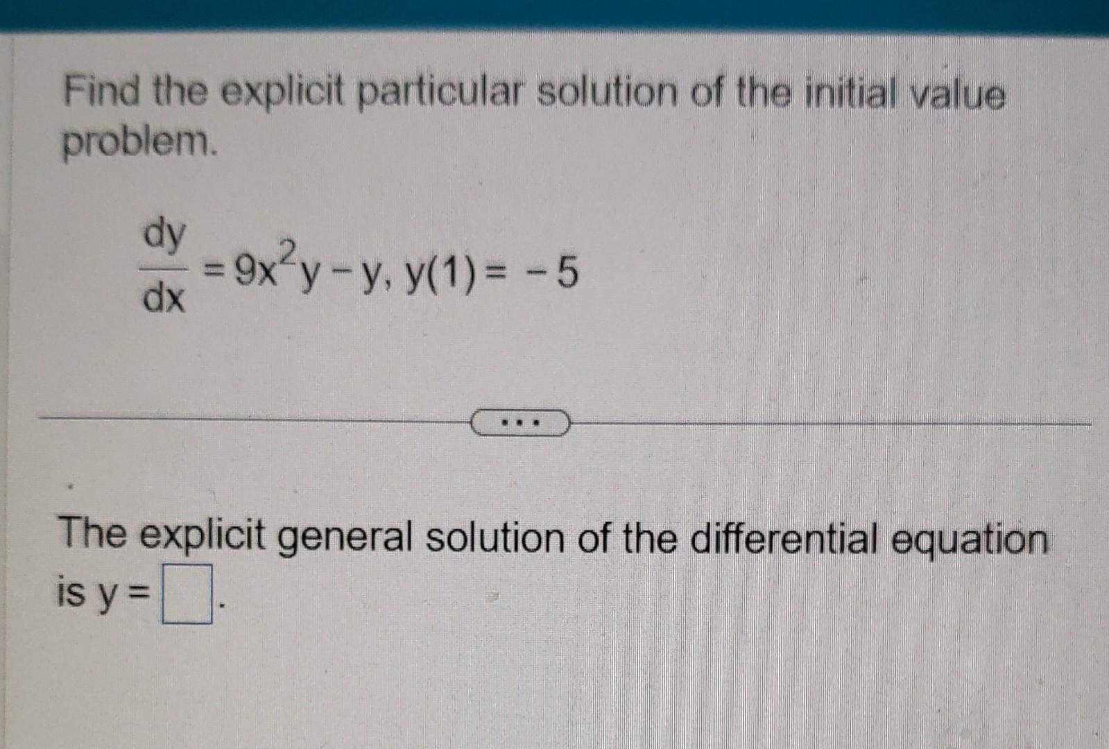Solved Find the explicit particular solution of the initial | Chegg.com