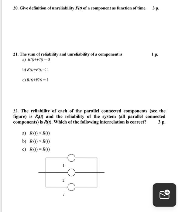 Solved 20. Give definition of unreliability F(t) of a | Chegg.com