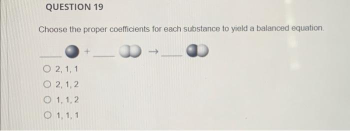 Solved QUESTION 19 Choose the proper coefficients for each | Chegg.com