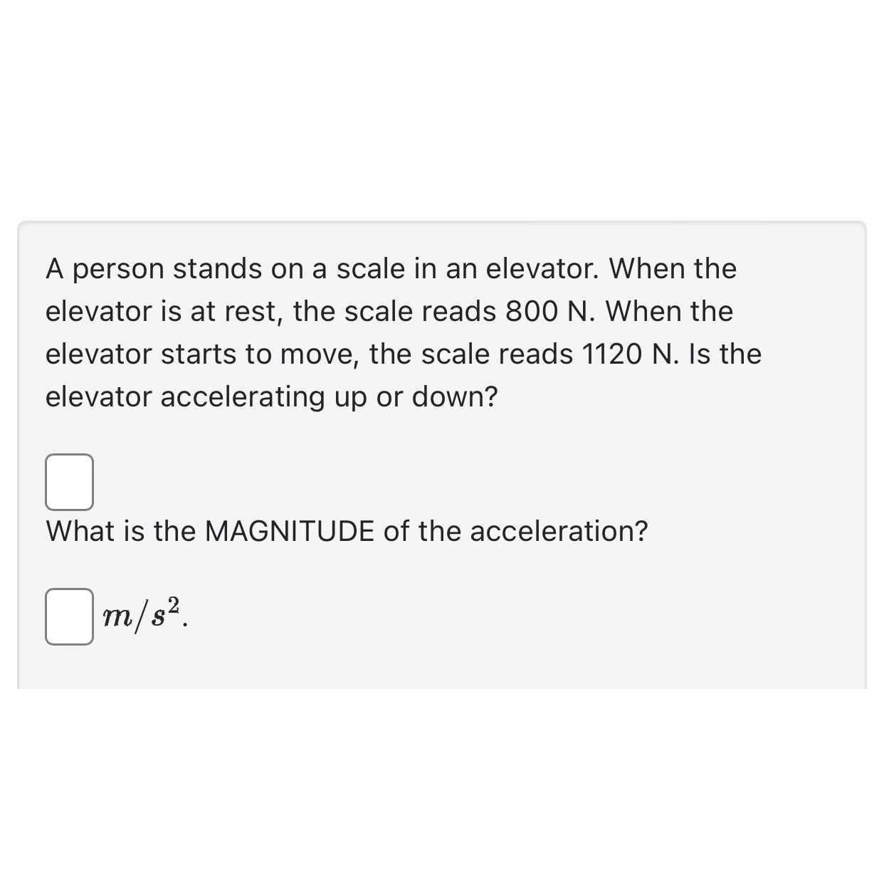 Solved A person stands on a scale in an elevator. When the | Chegg.com
