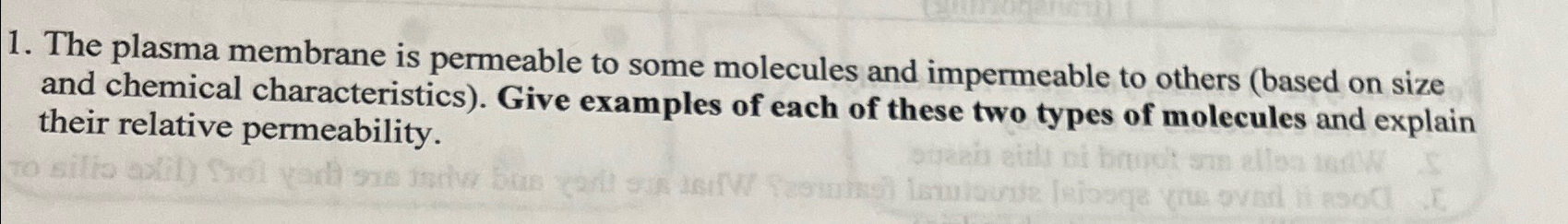 Solved The plasma membrane is permeable to some molecules | Chegg.com