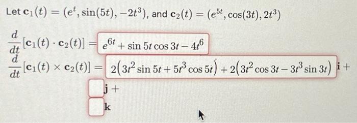 Solved Let c1(t)=(et,sin(5t),−2t3), and | Chegg.com