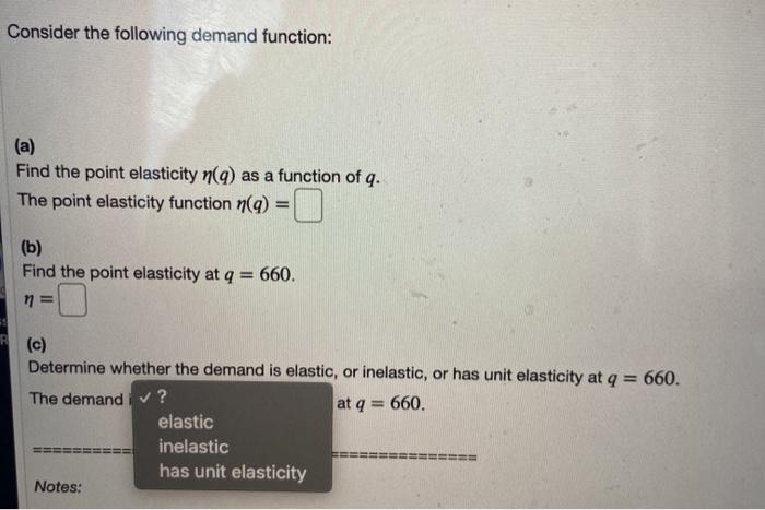 Solved Consider the following demand function: (a) Find the | Chegg.com