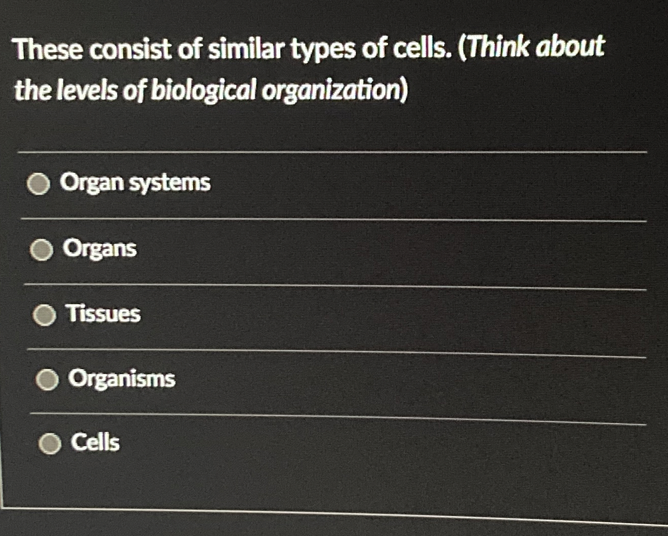 Solved These consist of similar types of cells. (Think about | Chegg.com