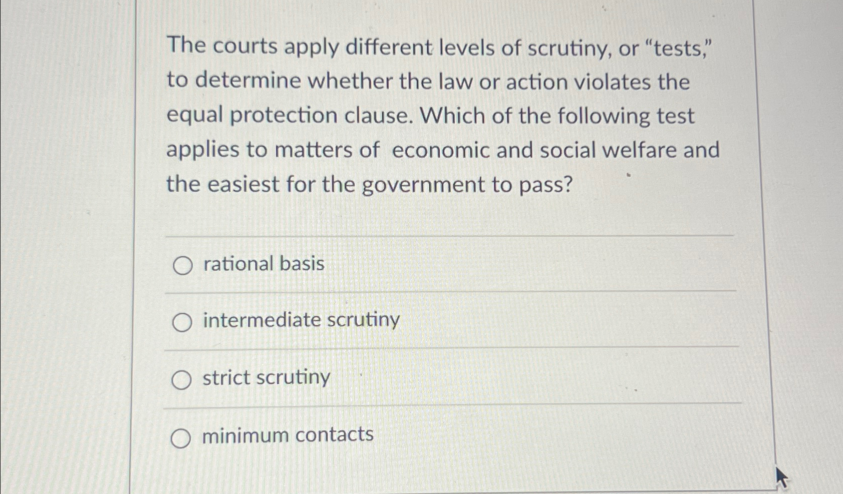 Solved The courts apply different levels of scrutiny, or | Chegg.com
