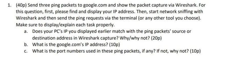 Solved 1. (40p) Send three ping packets to google.com and | Chegg.com