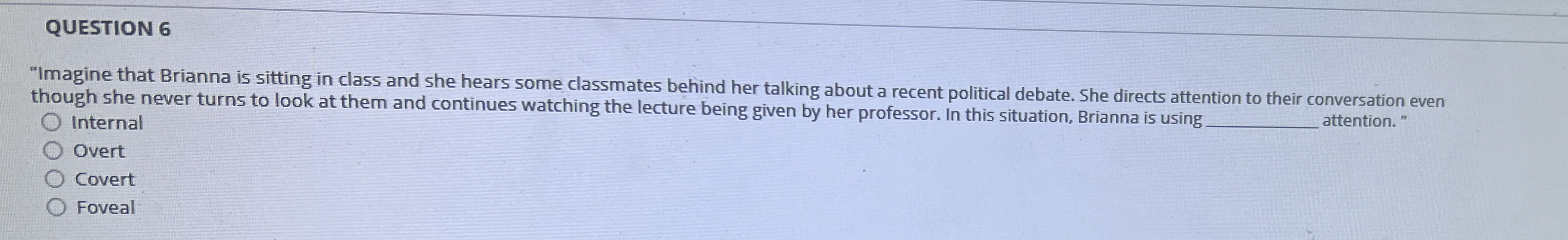 Solved QUESTION 6"Imagine that Brianna is sitting in class | Chegg.com