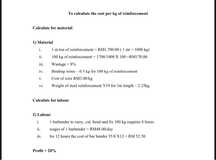 Solved To calculate the cost per kg of reinforcement 1 m.ton | Chegg.com
