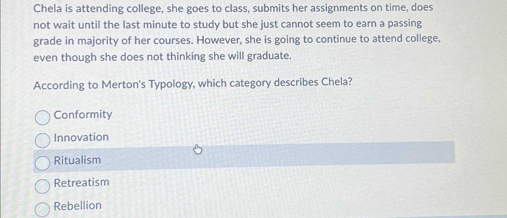 Solved Chela is attending college, she goes to class, | Chegg.com