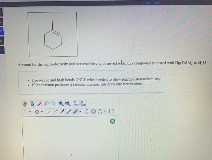 Solved (References Account for the regioselectivity and | Chegg.com