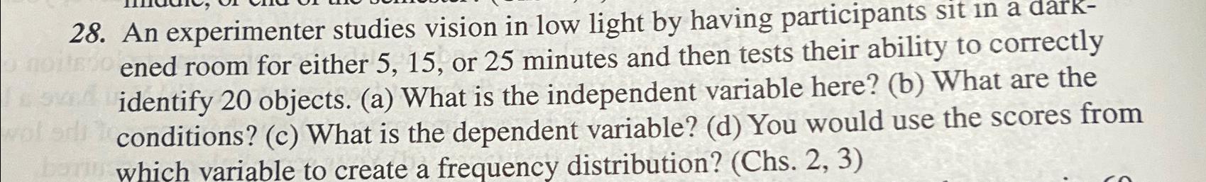 Solved An experimenter studies vision in low light by having | Chegg.com