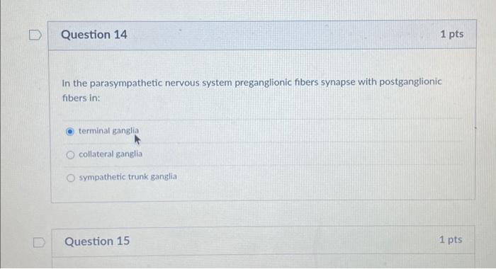 Solved In The Parasympathetic Nervous System Preganglionic